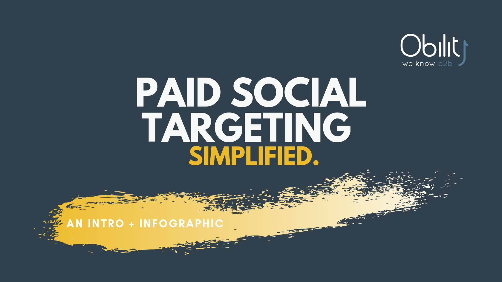 Paid Social Targeting, An Intro + Infographic - Obility