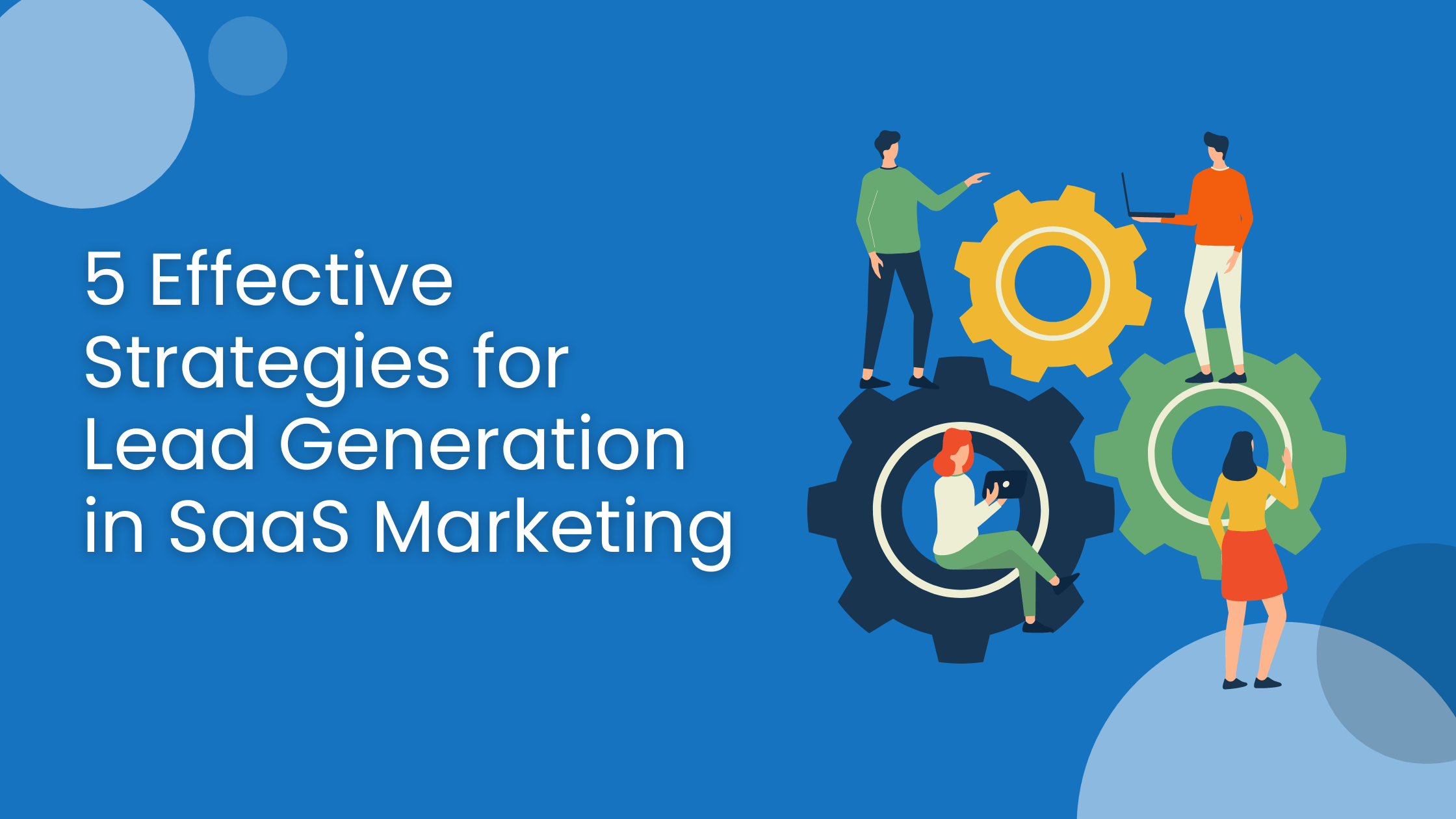 5 Effective Strategies for Lead Generation in SaaS Marketing - Obility